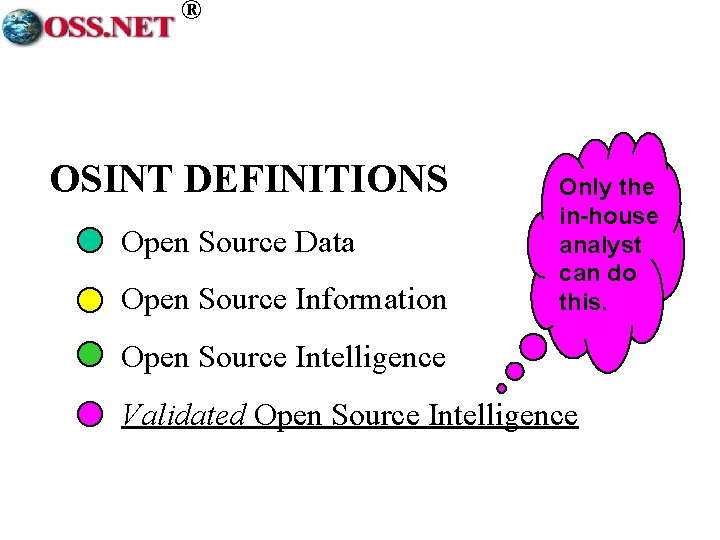 Open Source Intelligence Strategic Generalizations Robert David Steele
