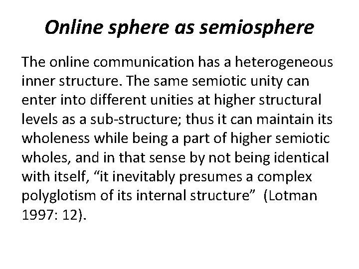 Semiotic Analysis of Power relations in Online Communication