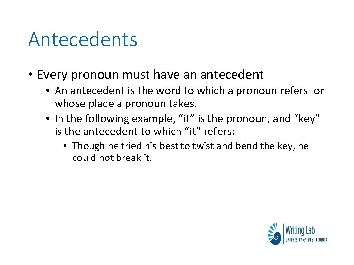 Writing Lab Vague Pronoun Reference Antecedents Every pronoun