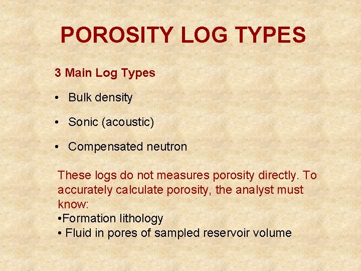 POROSITY DETERMINATION FROM LOGS OPENHOLE LOG EVALUATION Well