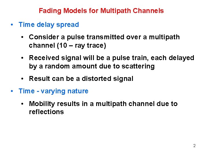 ECE 480 Wireless Systems Lecture 8 Statistical Multipath
