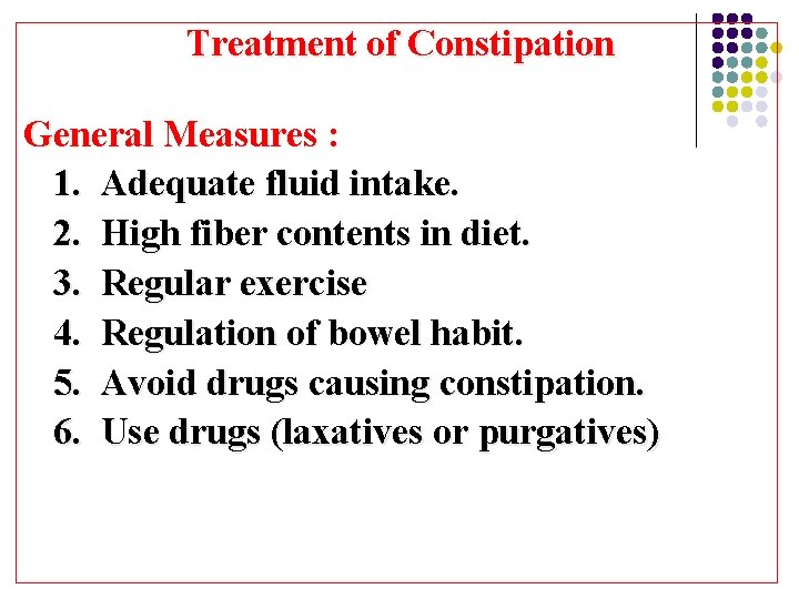 Drugs used in treating constipation and IBS Profs