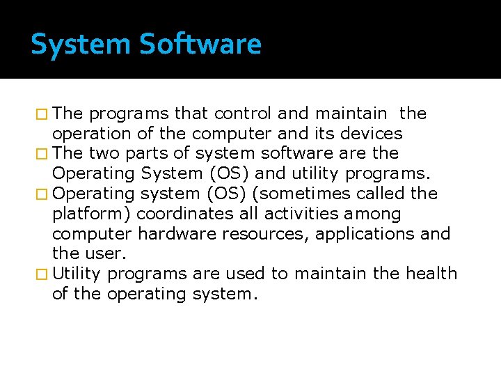 Chapter 3 Computer Software System Software Learning Objectives