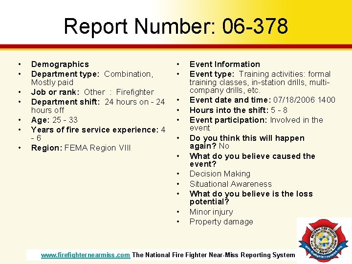 National Fire Fighter NearMiss Reporting System Case Studies