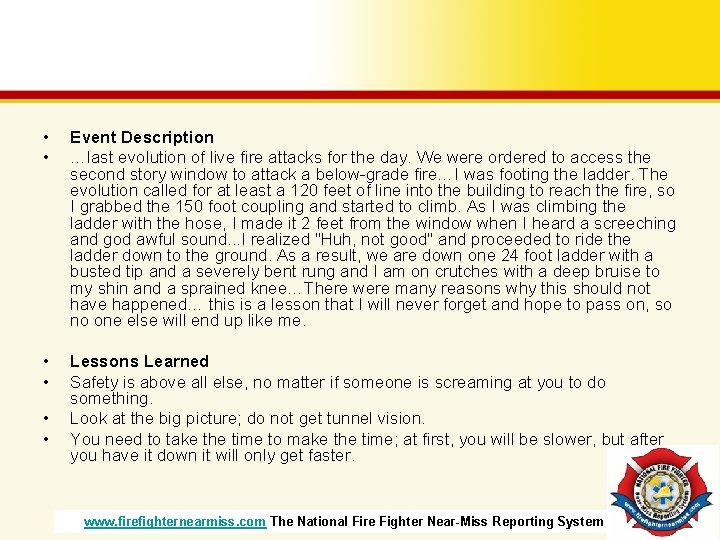 National Fire Fighter NearMiss Reporting System Case Studies