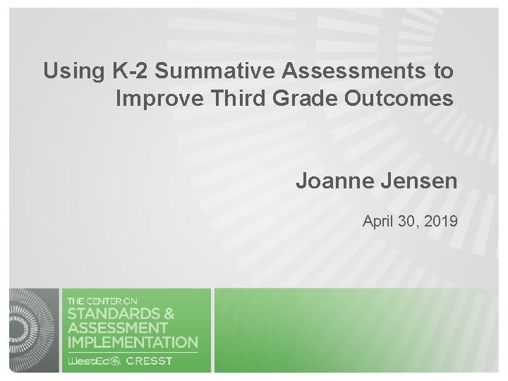 Using K2 Summative Assessments to Improve Third Grade