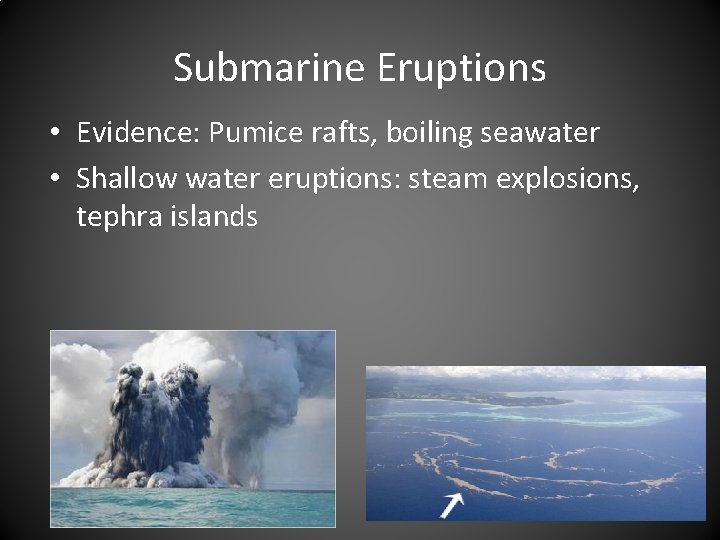 Eruption Styles and Types How Do We Classify