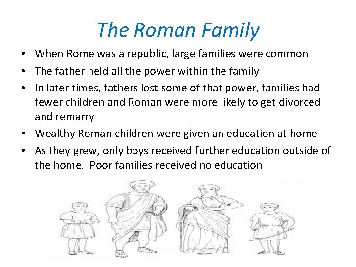 The Roman Way of Life Lesson 1 of