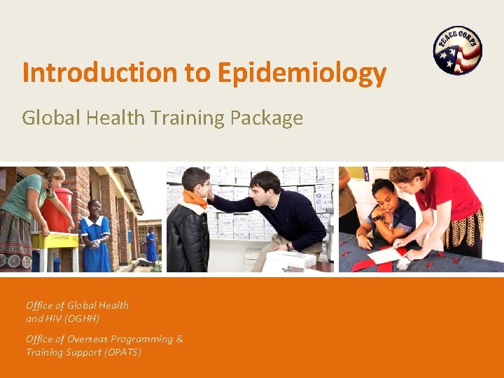 Introduction to Epidemiology Global Health Training Package Office