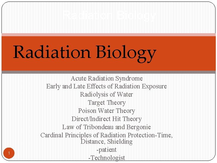 Radiation Biology 1 Acute Radiation Syndrome Early and
