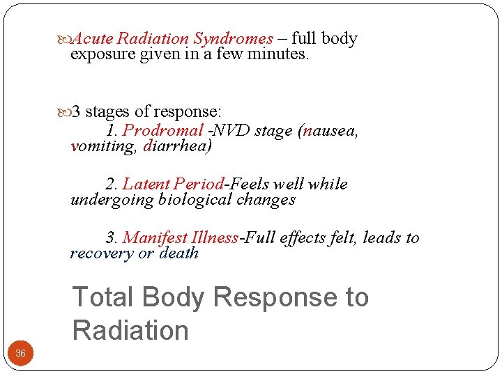 Radiation Biology 1 Acute Radiation Syndrome Early and