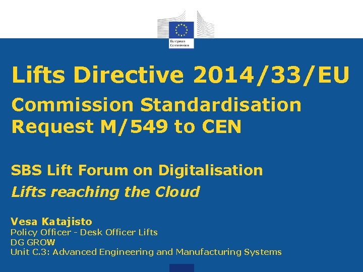 Lifts Directive 201433EU Commission Standardisation Request M549 to
