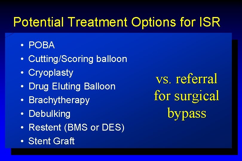 Instent Restenosis and Occlusion Time for Surgical Revision