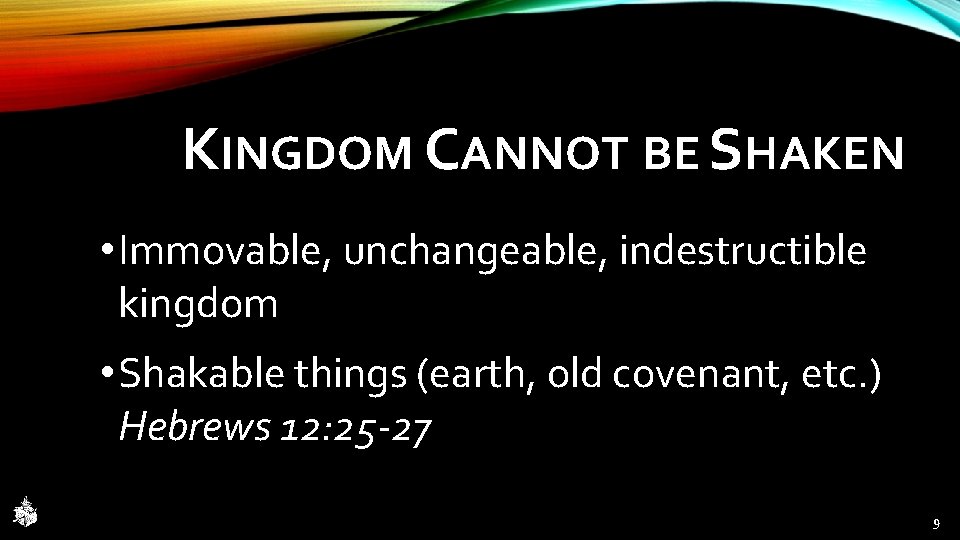 A KINGDOM THAT CANNOT BE SHAKEN Scripture Reading