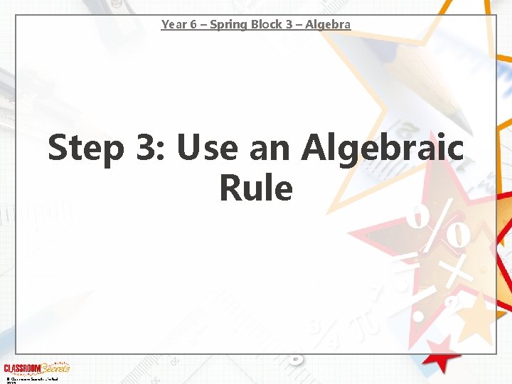 Year 6 Spring Block 3 Algebra Use an