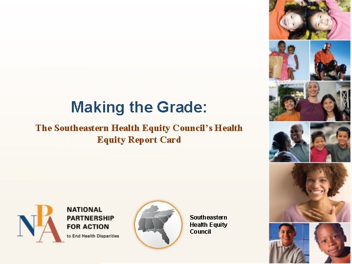 Making the Grade The Southeastern Health Equity Councils
