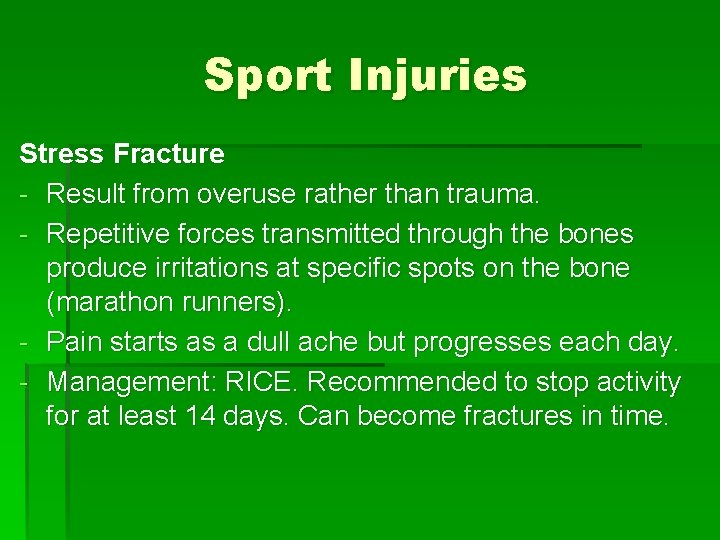 Sport Injuries Types of Injury Fractures Occur as