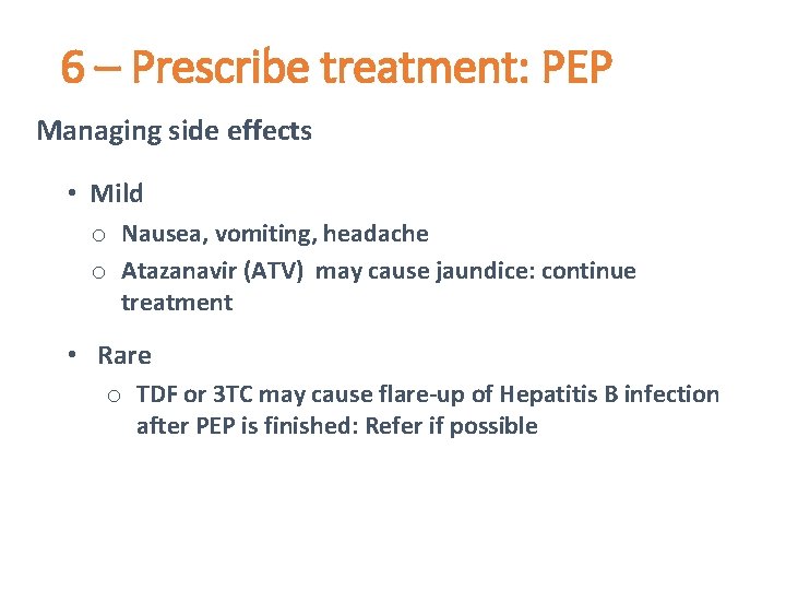 Clinical management of sexual violence Providing treatment Clinical