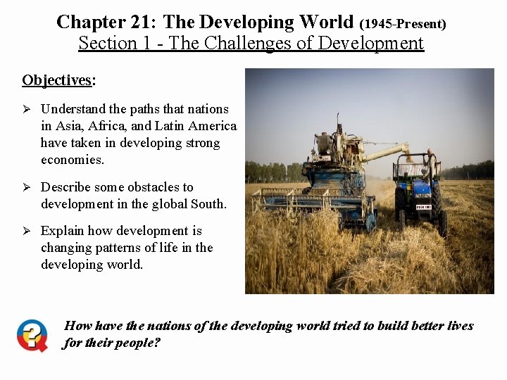 Chapter 21 The Developing World 1945 Present Section