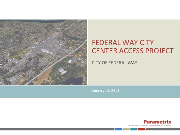 FEDERAL WAY CITY CENTER ACCESS PROJECT CITY OF