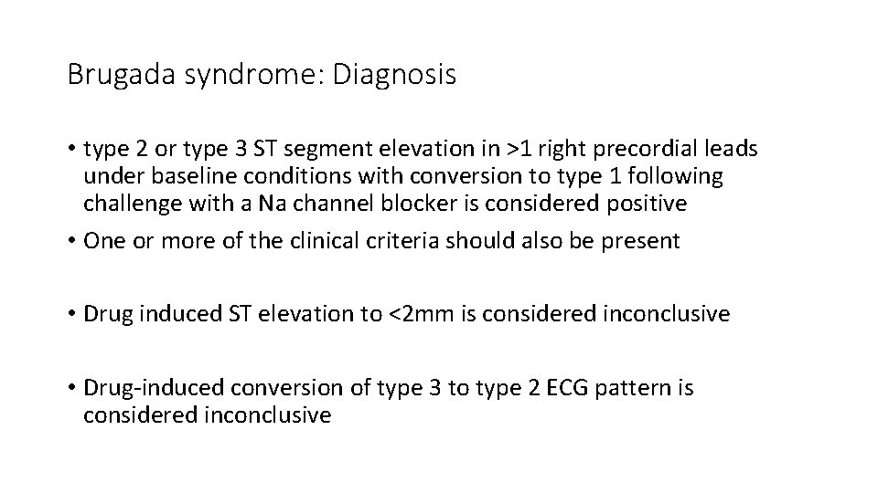 Brugada Syndrome Does this patient with Brugada ECG