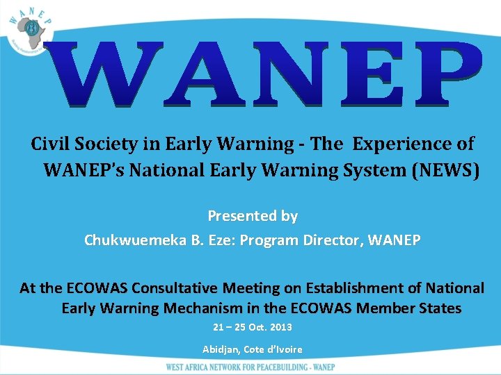 Civil Society in Early Warning The Experience of
