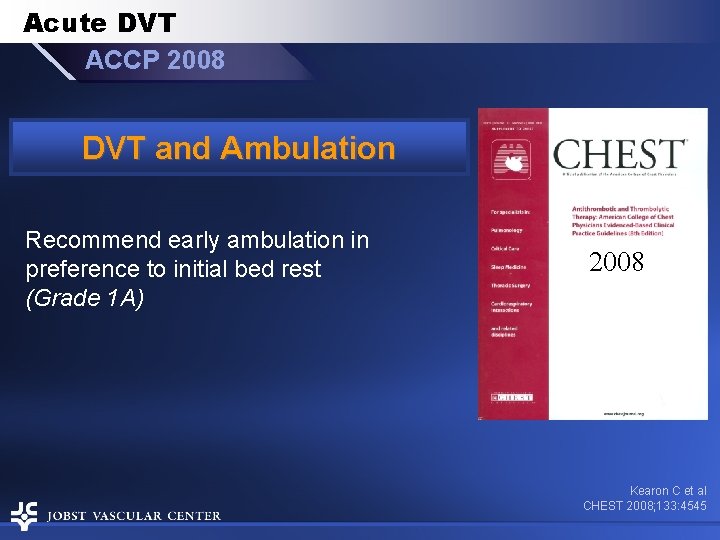 Deep Venous Thrombosis OVERVIEW of treatment Anthony J