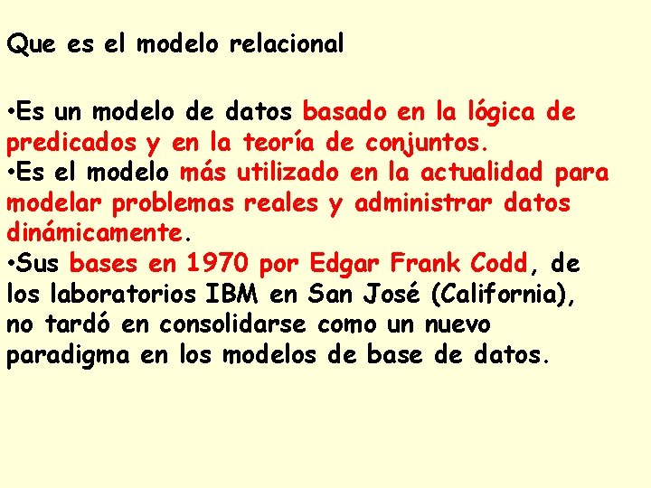 UNIVERSIDAD LATINA BASES DE DATOS MODELO RELACIONAL Que