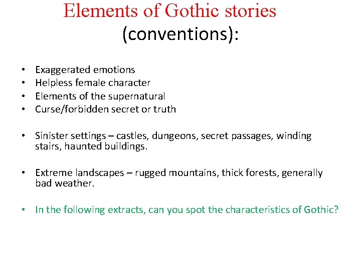 What is Gothic Gothic Literature Describe 5 things