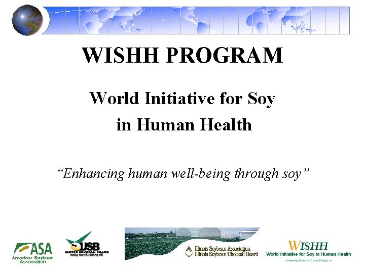WISHH PROGRAM World Initiative for Soy in Human