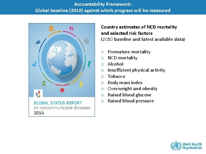 The WHO Global Action Plan 2013 2020 and