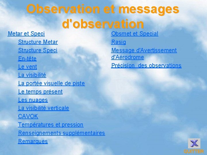 Observation et messages dobservation Metar et Speci Structure
