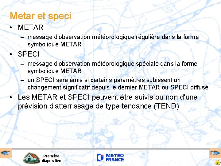 Observation et messages dobservation Metar et Speci Structure