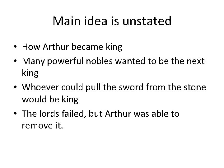Main Idea and Details The King Arthur legends