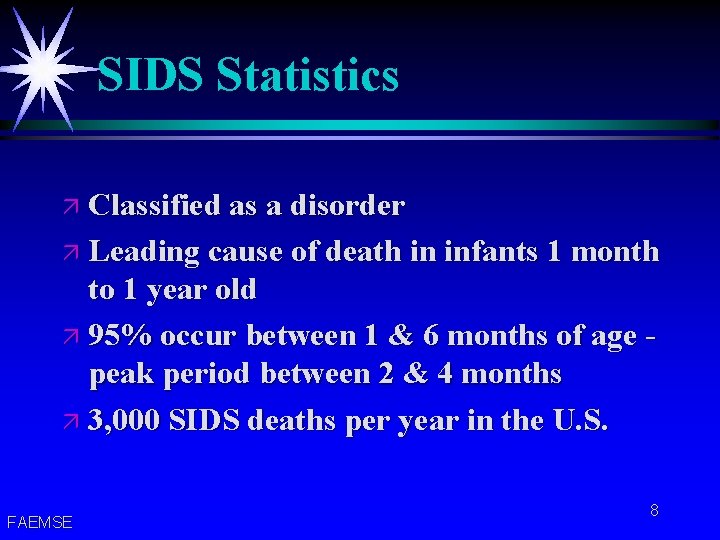 SUDDEN INFANT DEATH SYNDROME SIDS Developed by Florida
