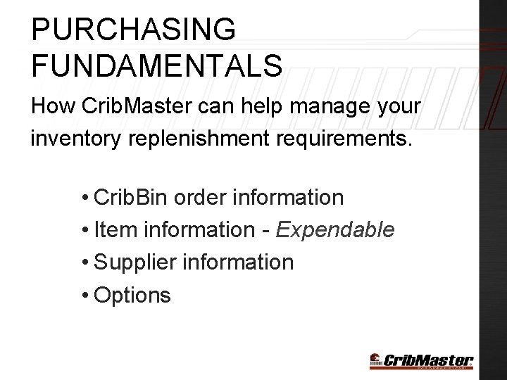 PURCHASING PURCHASING FUNDAMENTALS How Crib Master can help