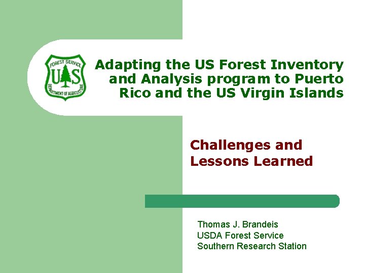 Adapting the US Forest Inventory and Analysis program