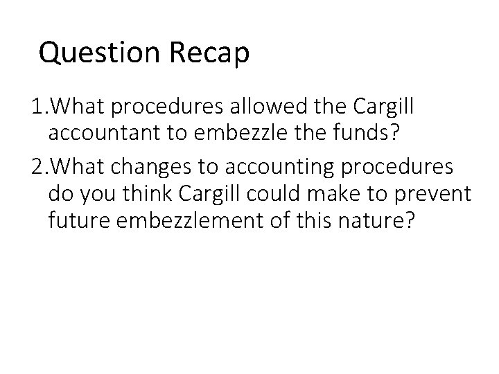 What internal controls might have stopped a Cargill