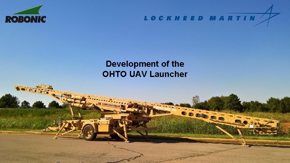Development of the OHTO UAV Launcher 1 LM