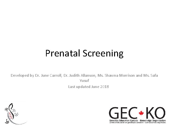 Prenatal Screening Developed by Dr June Carroll Dr