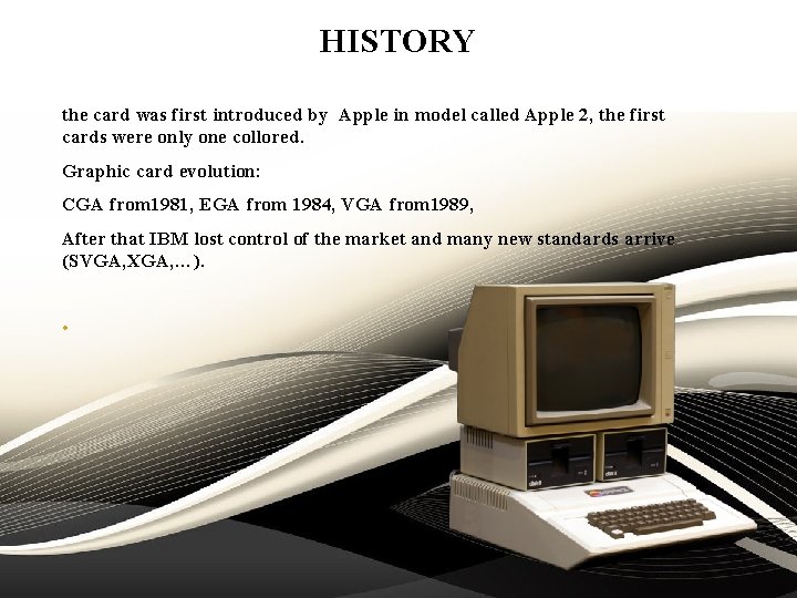 GRAPHIC CARD REVIEW Graphic card existing tipes history