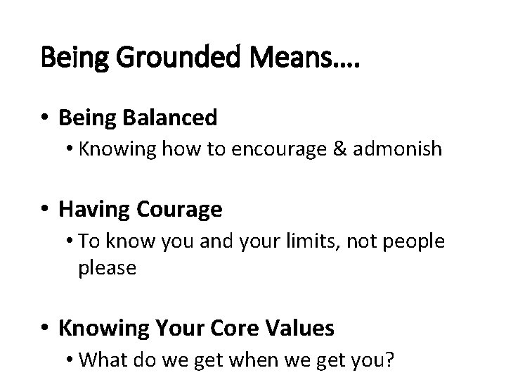 Grounded Ephesians 3 17 19 Defined someone or