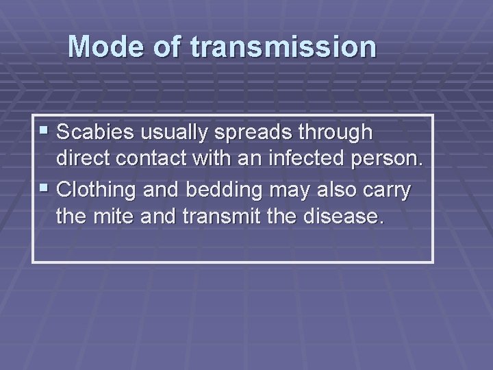 Scabies Sitti Rahmah Umniyati Scabies is a skin