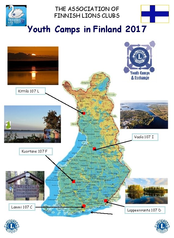 THE ASSOCIATION OF FINNISH LIONS CLUBS Youth Camps