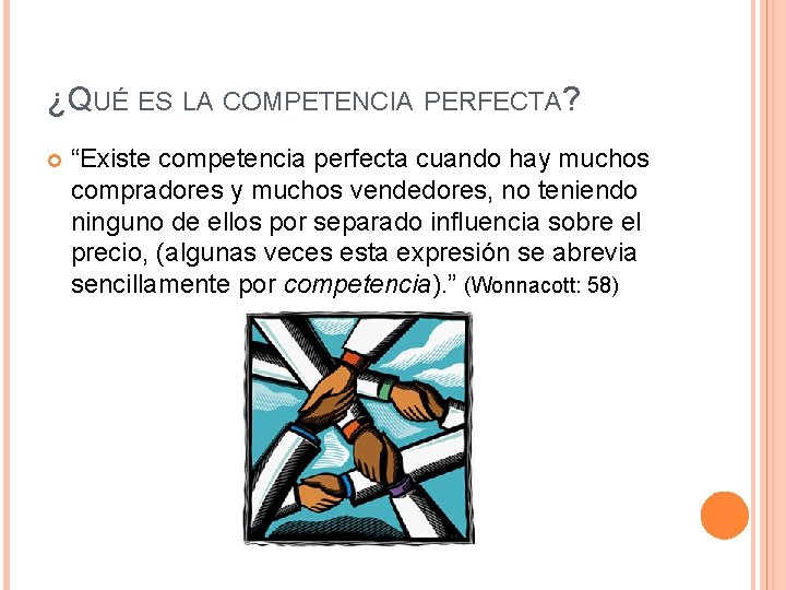 CAPITULO 25 LA COMPETENCIA PERFECTA Y LA EFICIENCIA
