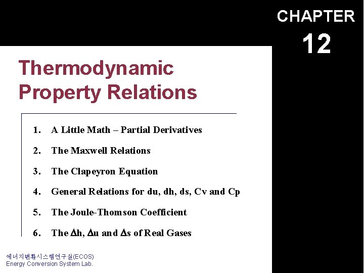 CHAPTER Thermodynamic Property Relations 1 A Little Math