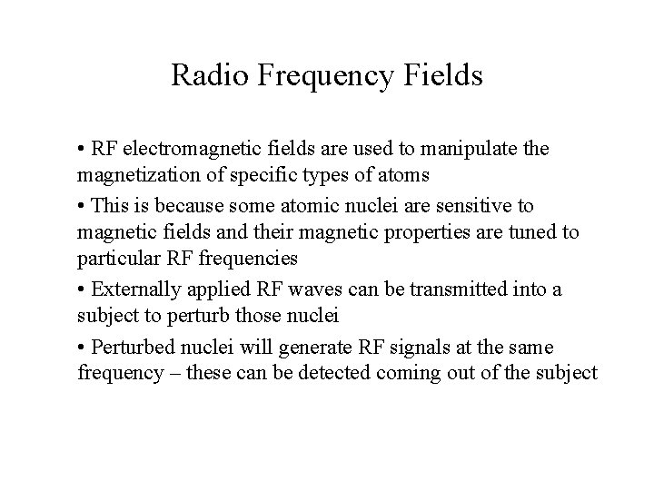 Basic Physical Principles of MRI James Voyvodic Ph