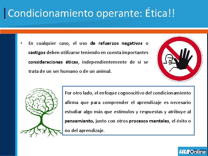 CONDICIONAMIENTO Y APRENDIZAJE Qu es el condicionamiento El