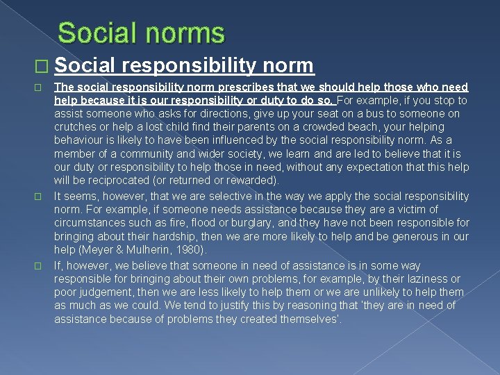 PROSOCIAL BEHAVIOUR Social relationships Humans are social beings