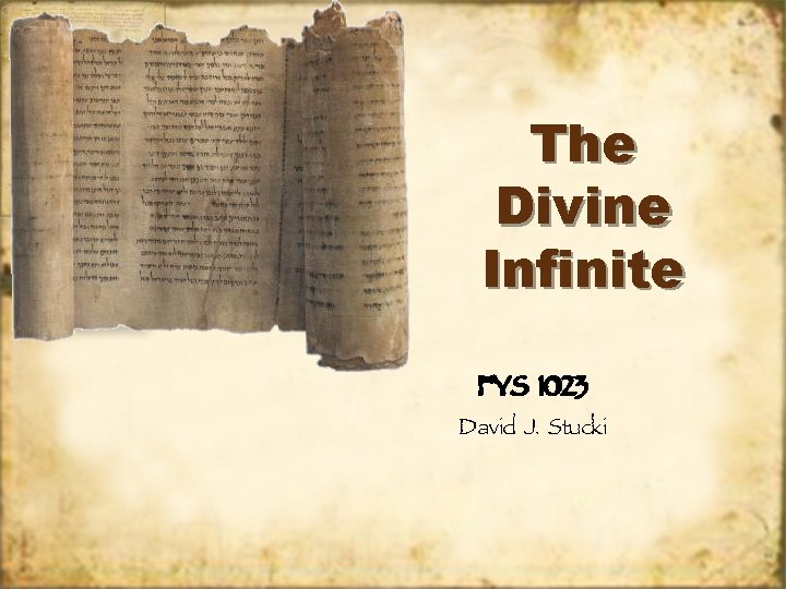 The Divine Infinite FYS 1023 David J Stucki